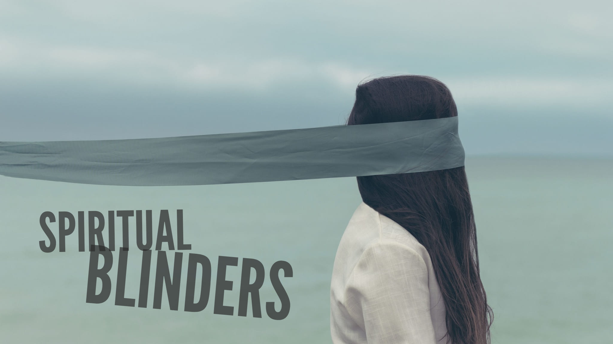 Spiritual Blinders - 1 Corinthians 5 - Maitland River Community Church